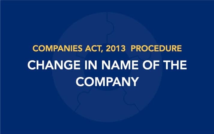 Procedure for Change in Name of the Company | Lawrbit