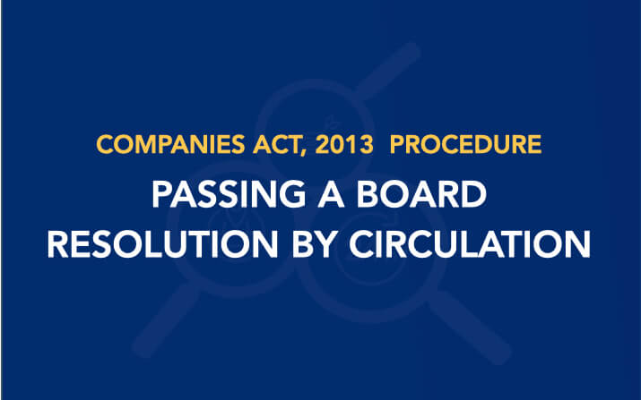 Procedure for Passing a Board Resolution by Circulation | Lawrbit
