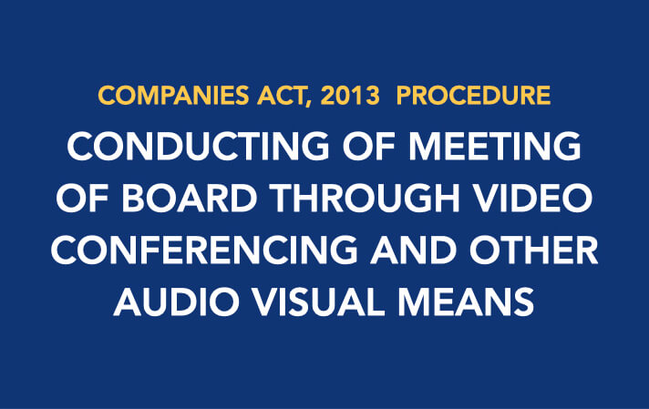 Procedure of Conducting of Meeting of Board through Video Conferencing