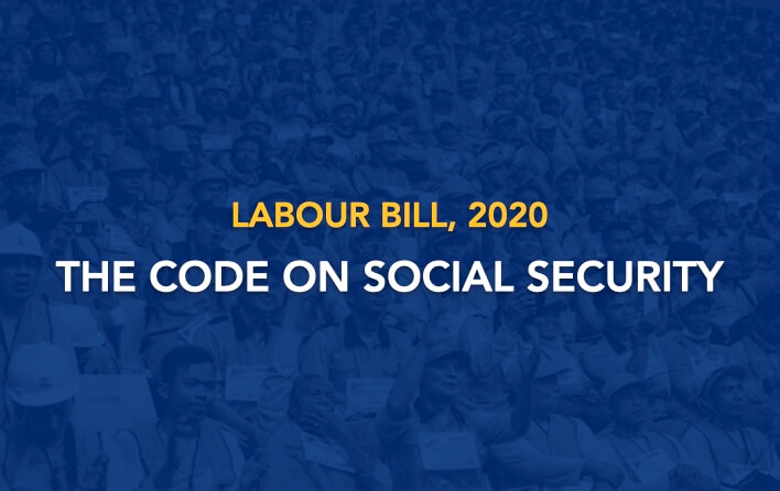 The Code on Social Security, 2020 | Lawrbit