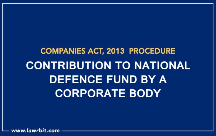 Procedure for Contribution to National Defence Fund by a Corporate Body