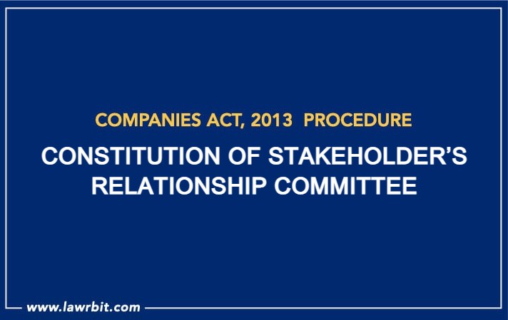 Procedure for Constitution of Stakeholder’s Relationship Committee