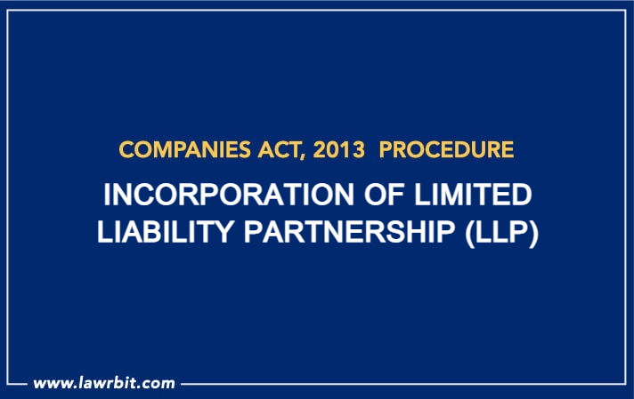 Procedure for Incorporation of Limited Liability Partnership (LLP ...