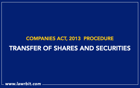 Procedure for Transfer of Shares and Securities | Lawrbit
