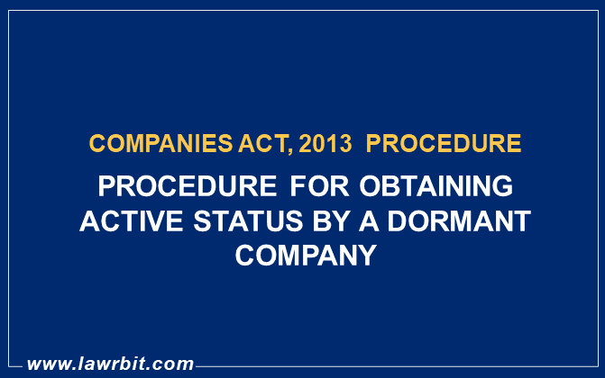 Procedure for Obtaining Active Status by a Dormant Company | Lawrbit
