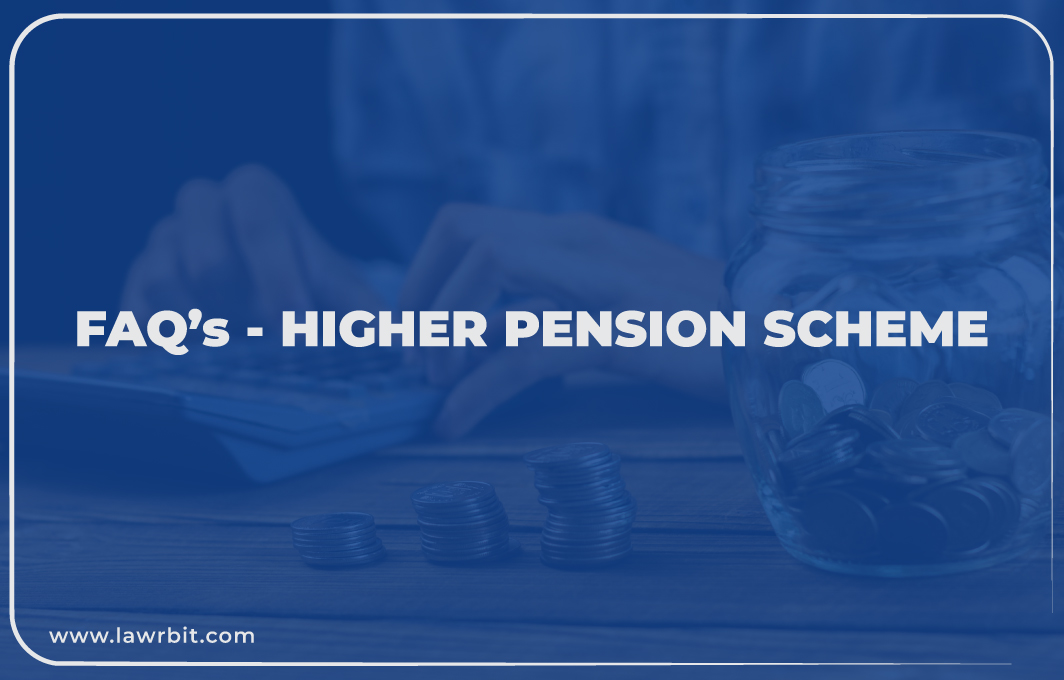 Frequently Asked Questions FAQs Higher Pension Scheme Lawrbit Frequently Asked Questions FAQs Higher Pension Scheme Lawrbit