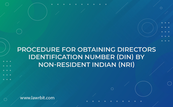 Obtaining Directors Identification Number DIN by Non-Resident Indian NRI
