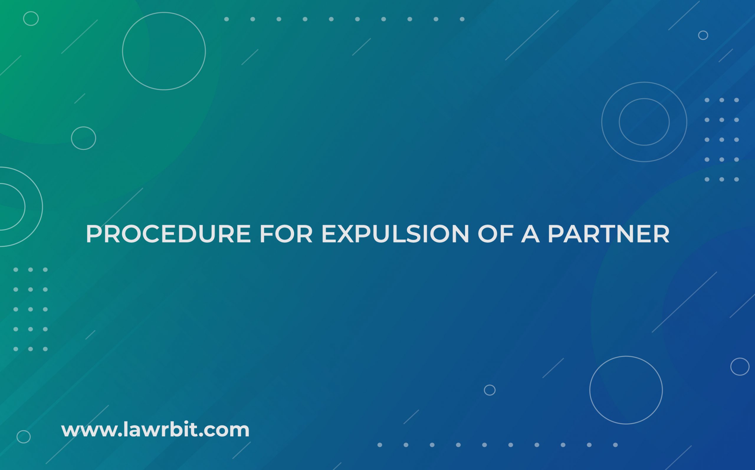 Expulsion of a Partner: Section 33 Procedure & Notice Rules