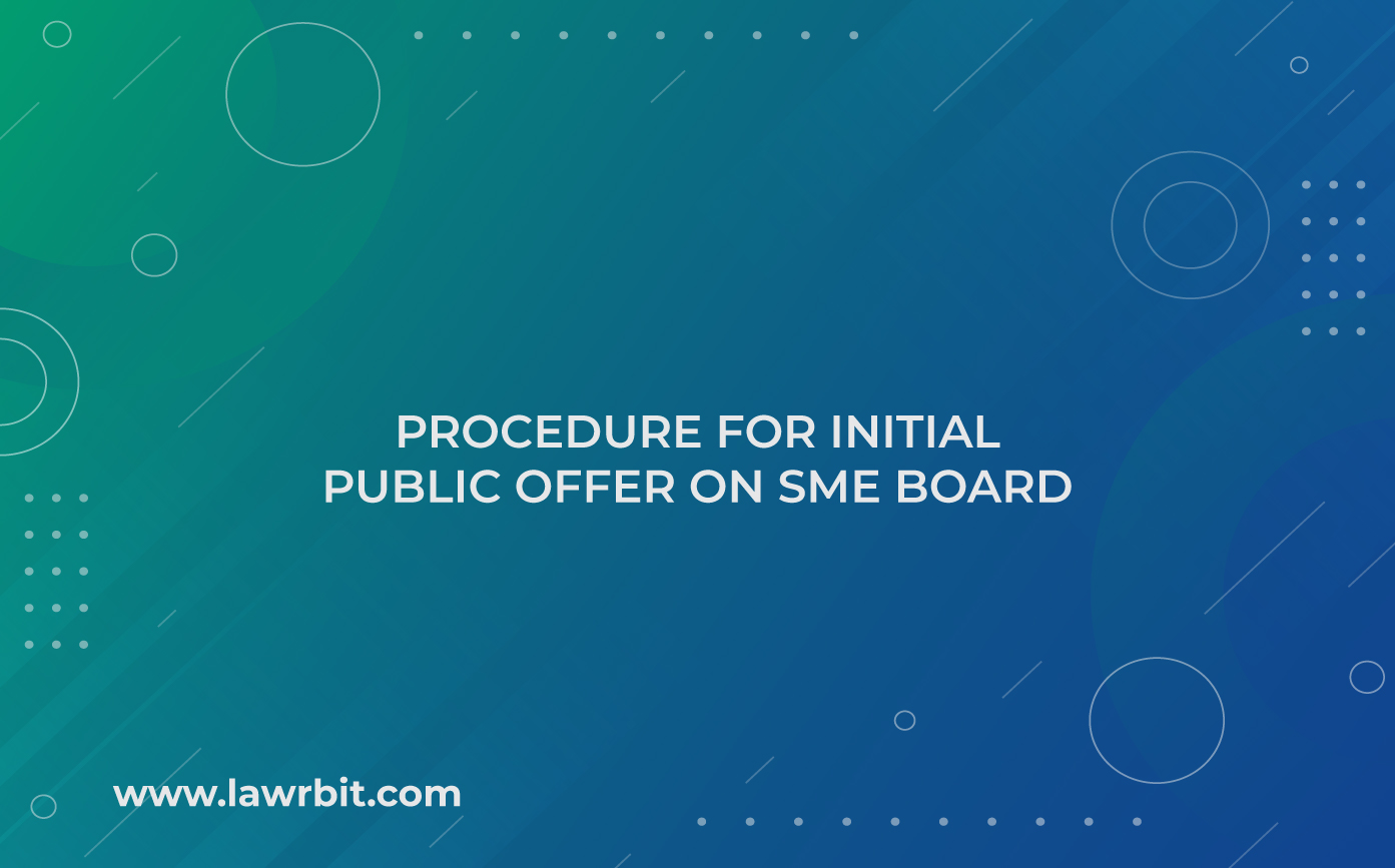 SME IPO Procedure Guide: Key Steps, Eligibility & Listing