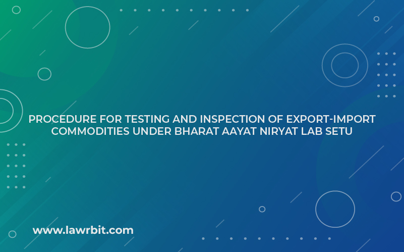 DGFT under Bharat Aayat Niryat Lab Setu | procedure