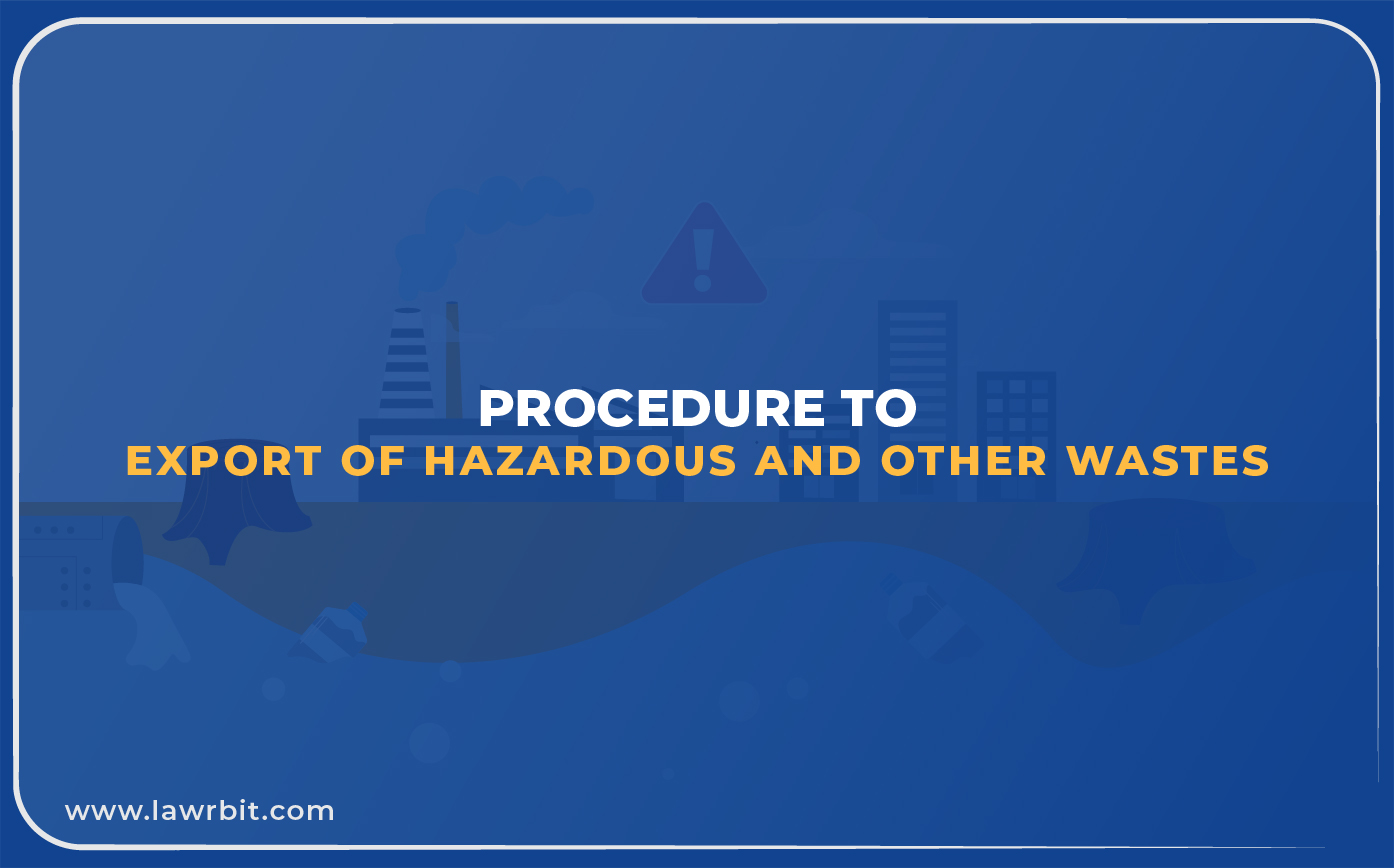 Export of Hazardous and Other Wastes from India | Procedure