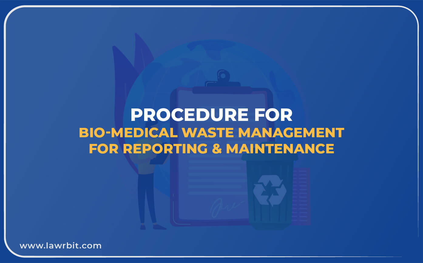 Bio-Medical Waste Management Rules & Procedure