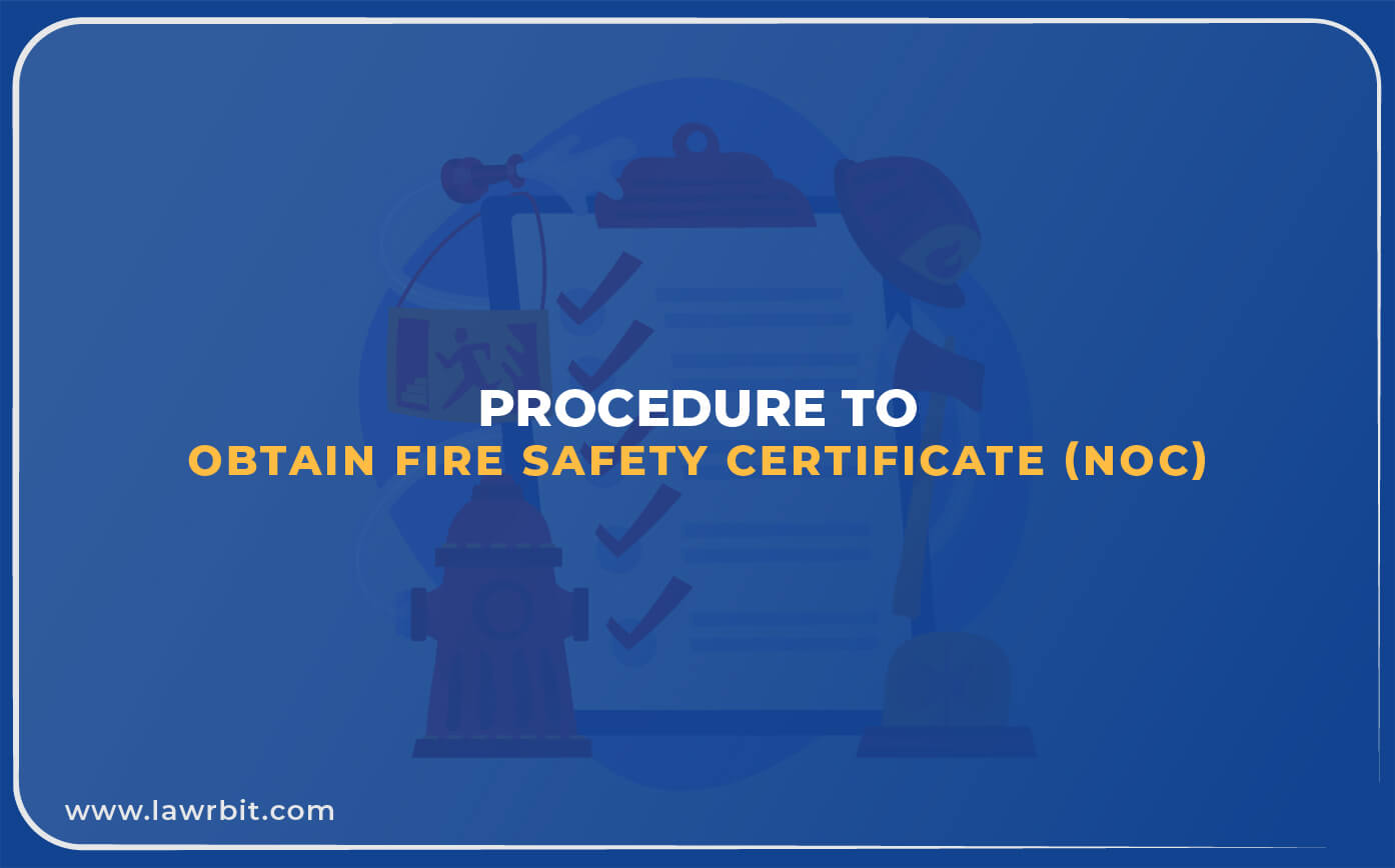 Obtain Fire Safety Certificate (NOC) in India: State-wise Guide