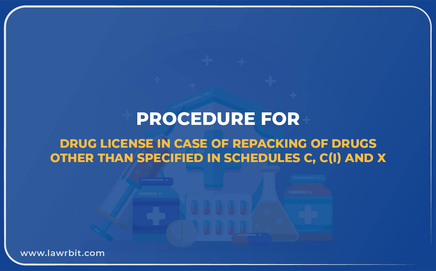 Drug License for Manufacturing Drugs Other Than Schedule C & X