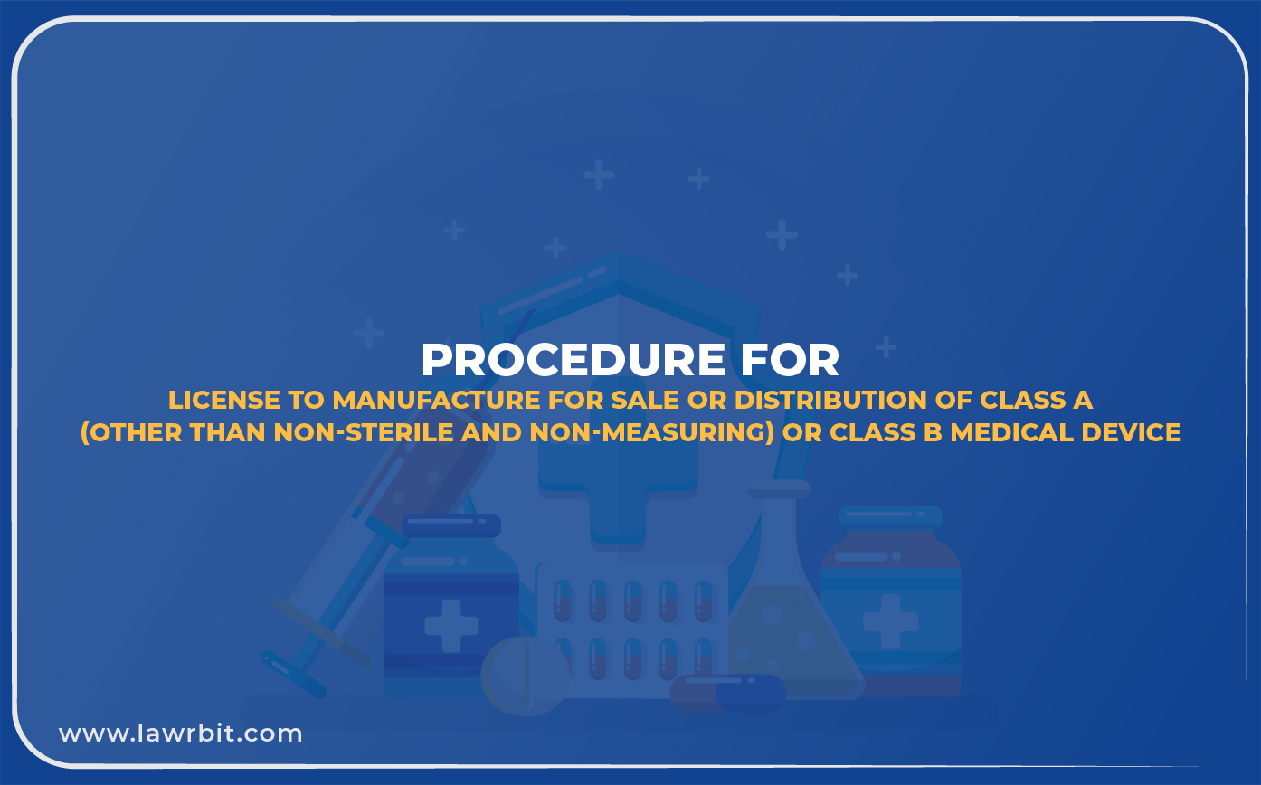 License for Manufacturing Class A & B Medical Devices in India