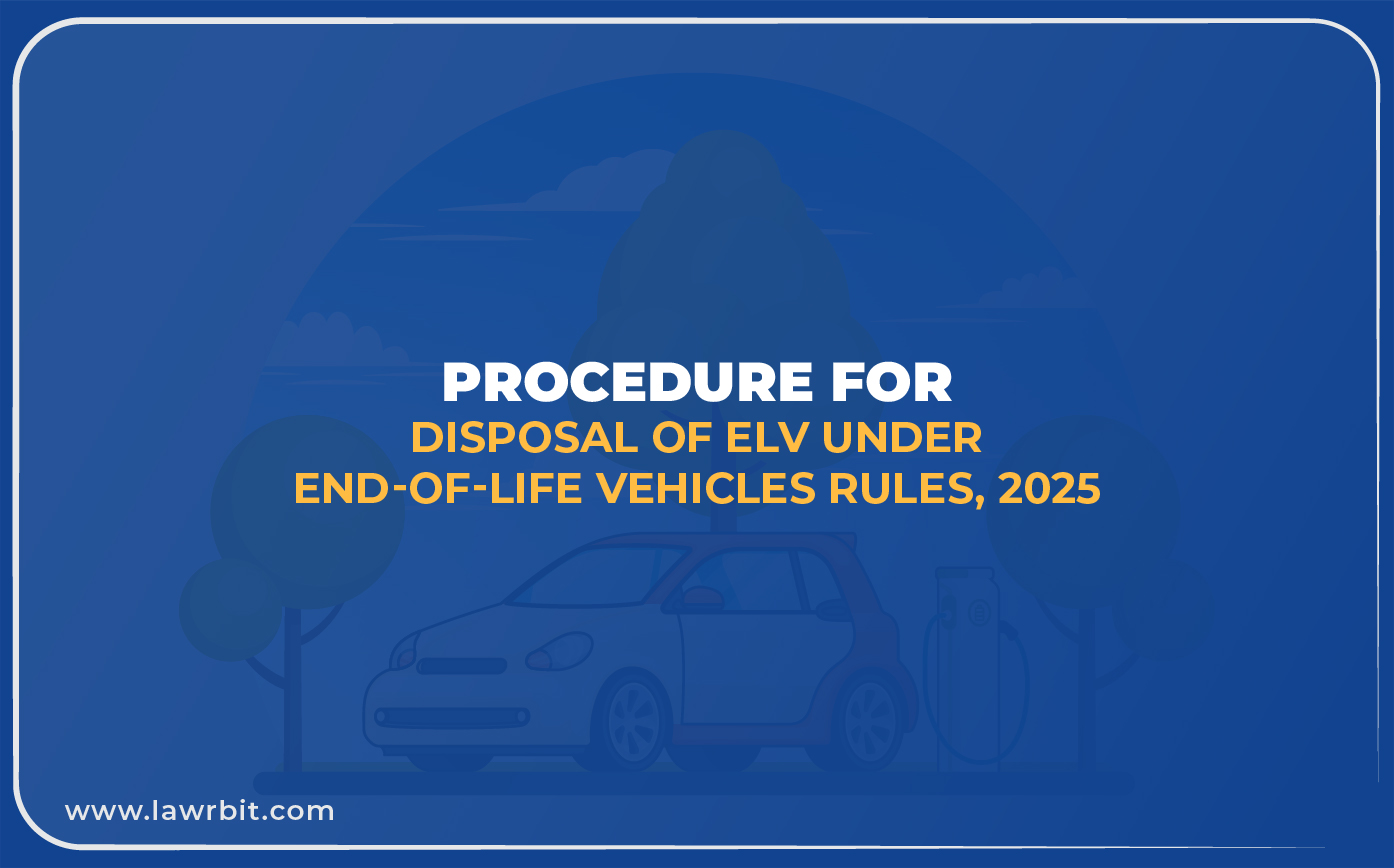 ELV Disposal Procedure under End-of-Life Vehicles Rules 2025